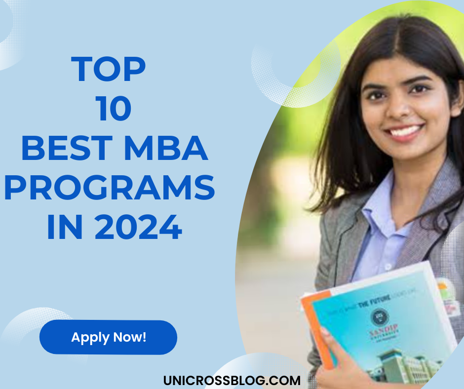 Top 10 Best MBA Programs in 2024 | UnicrossBlog