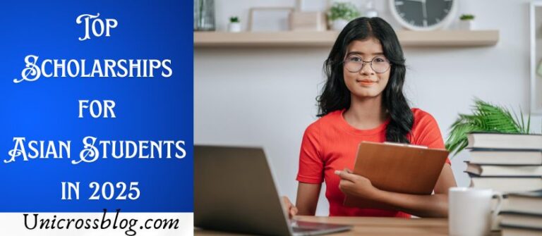 Top Scholarships for Asian Students in 2025 | UnicrossBlog