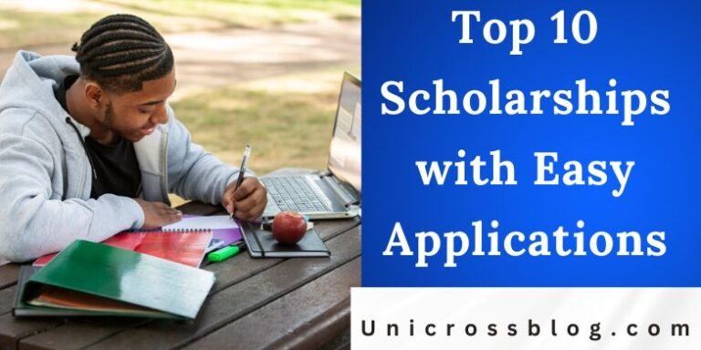 Top 10 Scholarships with Easy Applications | UnicrossBlog