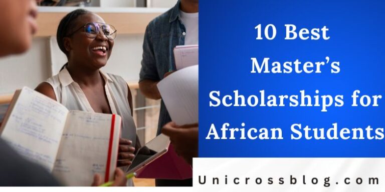 10 Best Master’s Scholarships for African Students | UnicrossBlog
