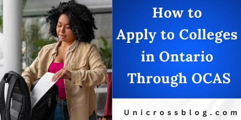 How to Apply to Colleges in Ontario Through OCAS | UnicrossBlog