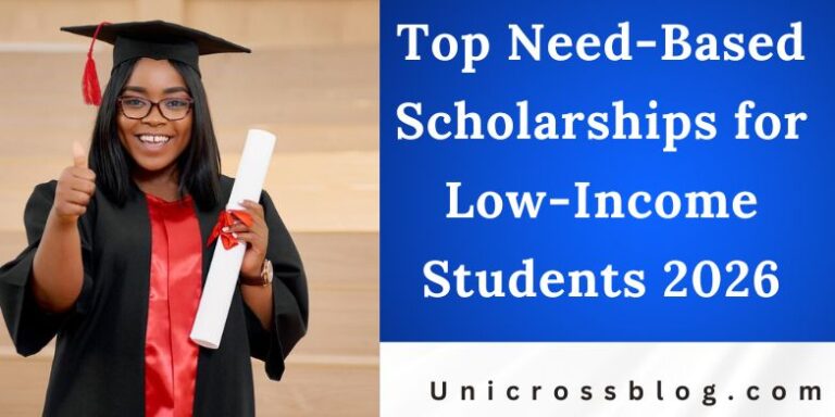 Top Need-Based Scholarships for Low-Income Students 2026 | UnicrossBlog